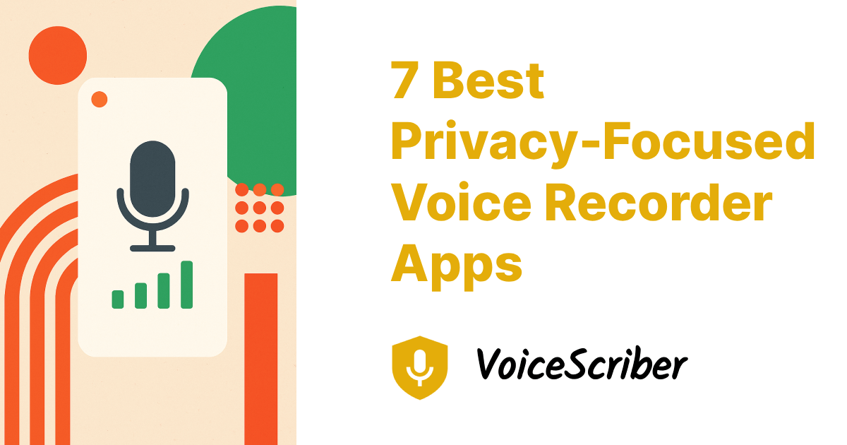 7 Best Private Voice Recorder Apps for iPhone & Android (Offline, 2026)
